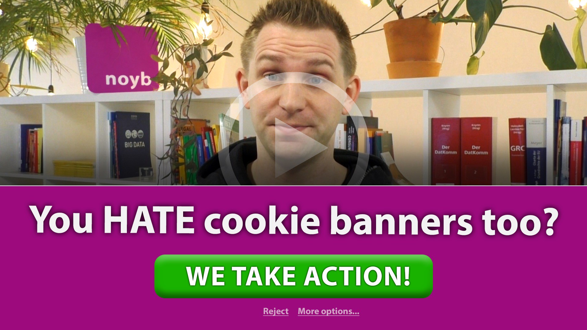 noyb aims to end “cookie banner terror” and issues more than 500 GDPR complaint - European ...