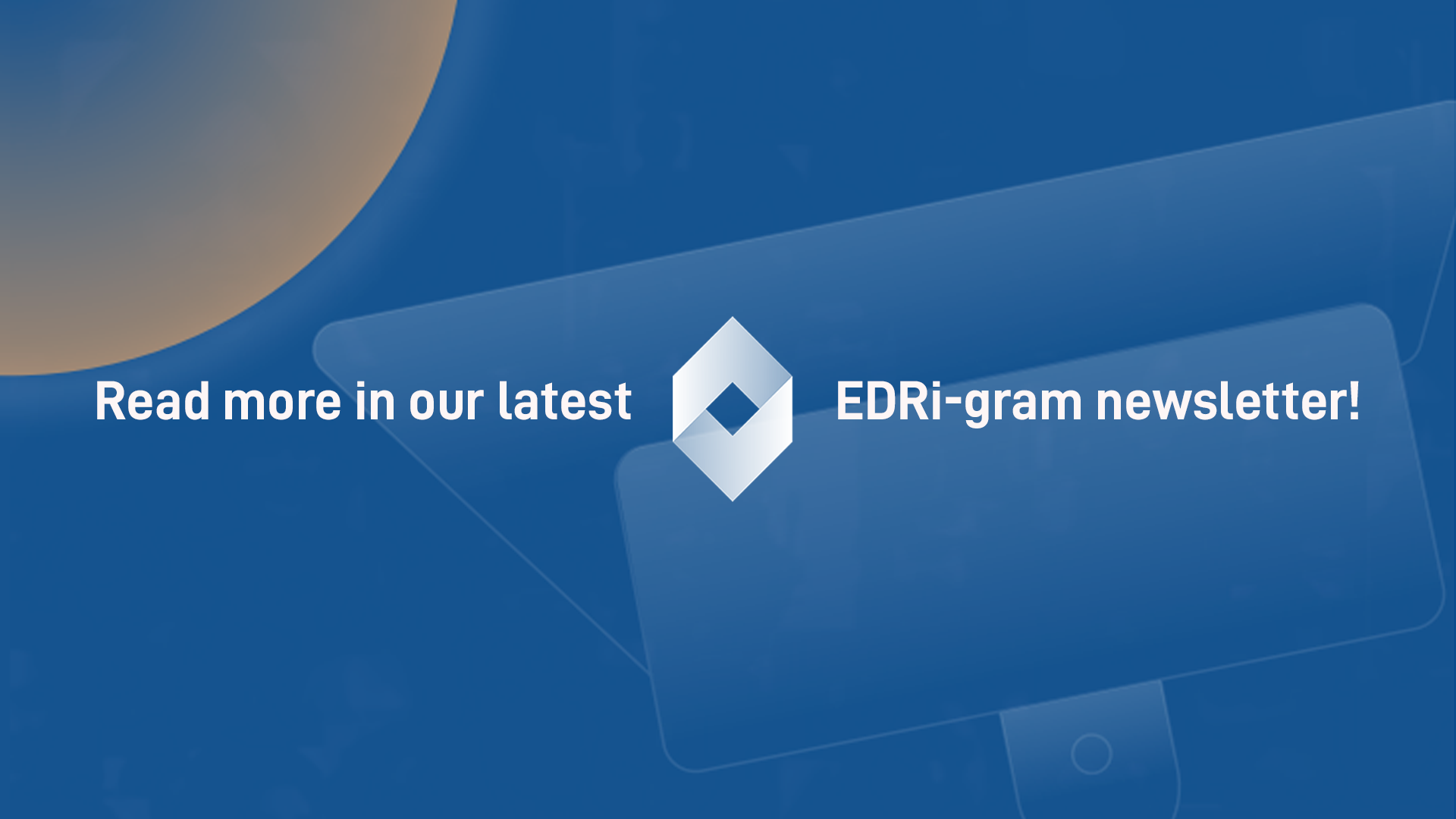 EDRi-gram, 14 July 2021 - European Digital Rights (EDRi)