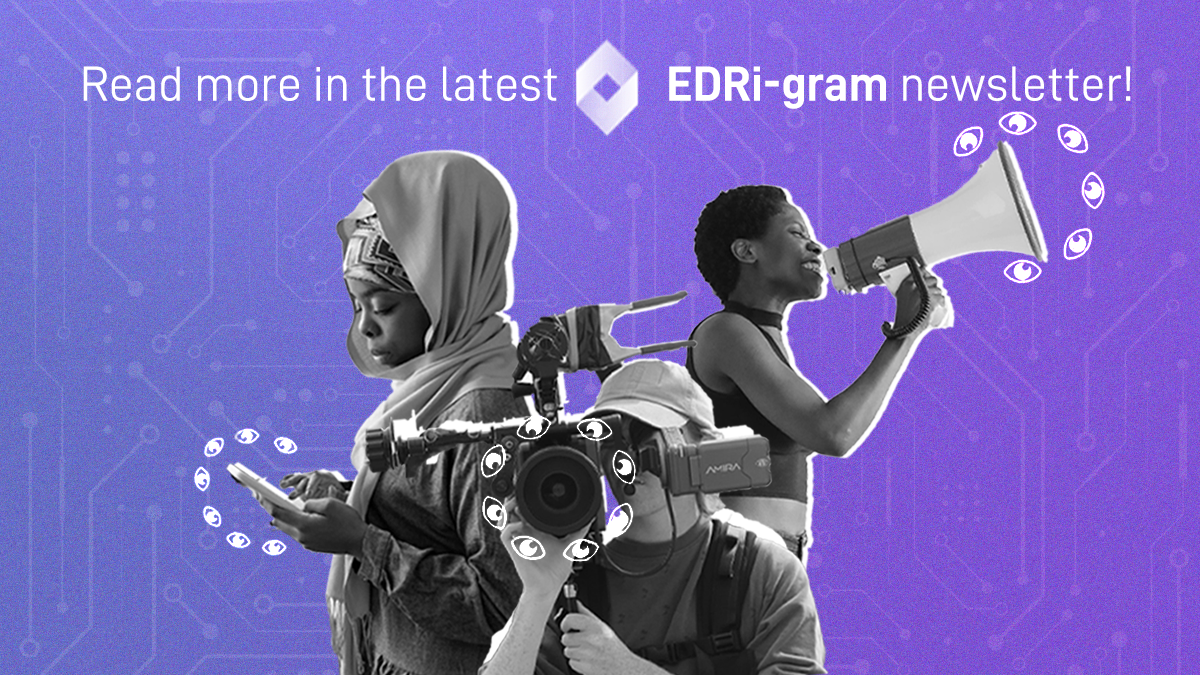 EDRi-gram, 8 June 2022 - European Digital Rights (EDRi)
