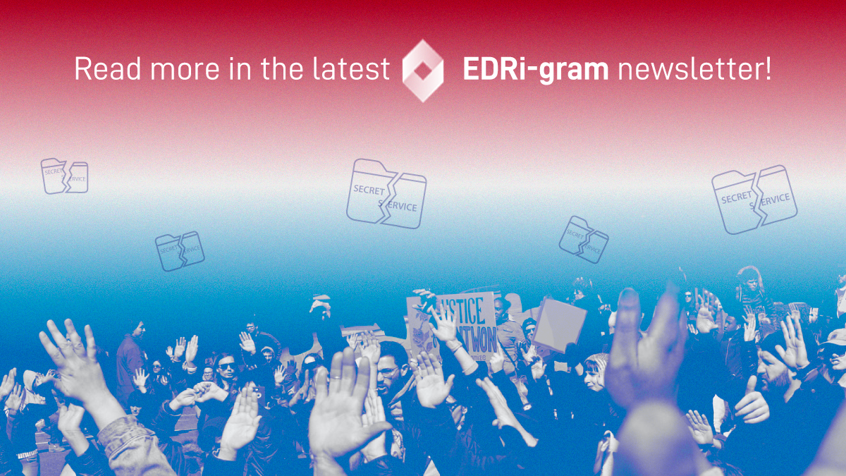 EDRi-gram, 6 July 2022 - European Digital Rights (EDRi)