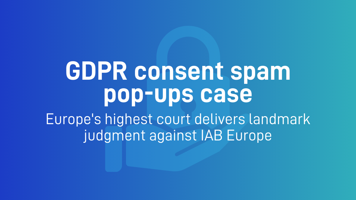 CJEU delivers landmark judgment against IAB Europe - European Digital ...