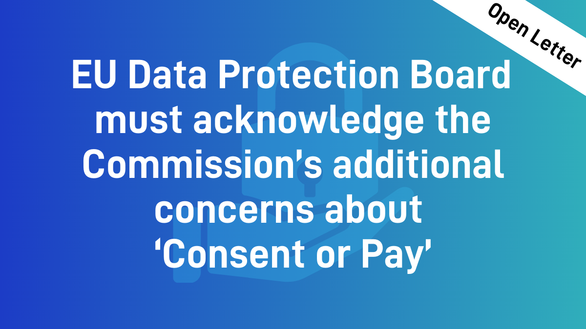 EDPB must acknowledge concerns about ‘Consent or Pay’ - European Digital Rights (EDRi)