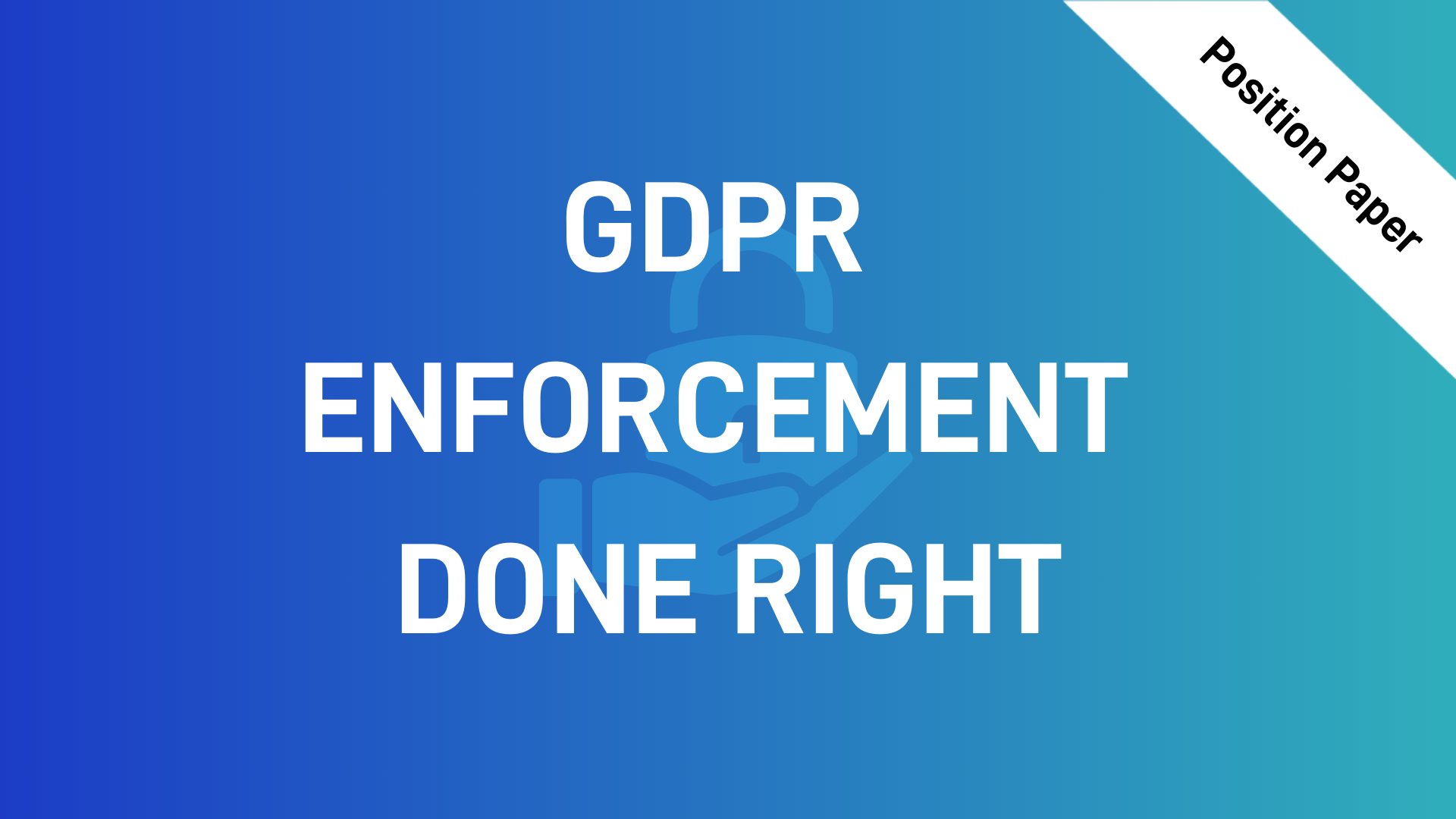 Position paper: GDPR enforcement done right - European Digital Rights ...